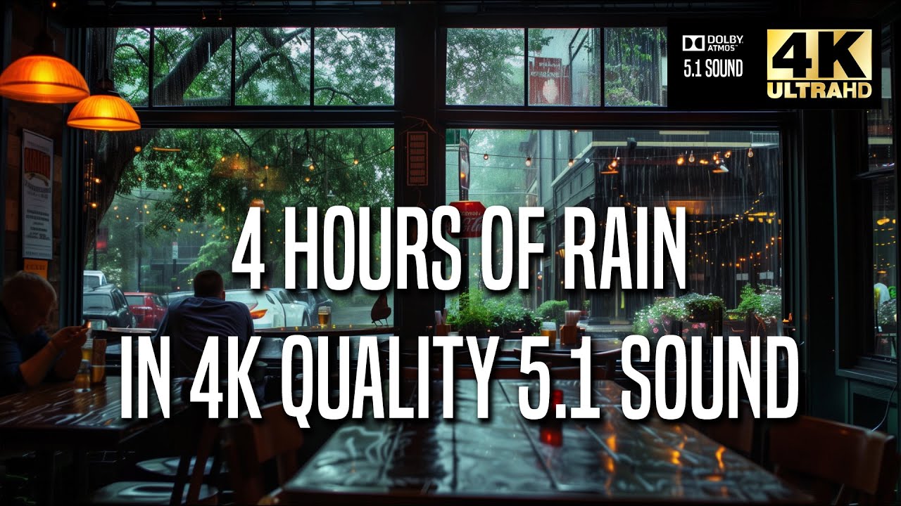 🍻 Pub and rain relax 4 hours 4K Dolby Atmos 5.1 NO AD 16:9 🍻 - YouTube
