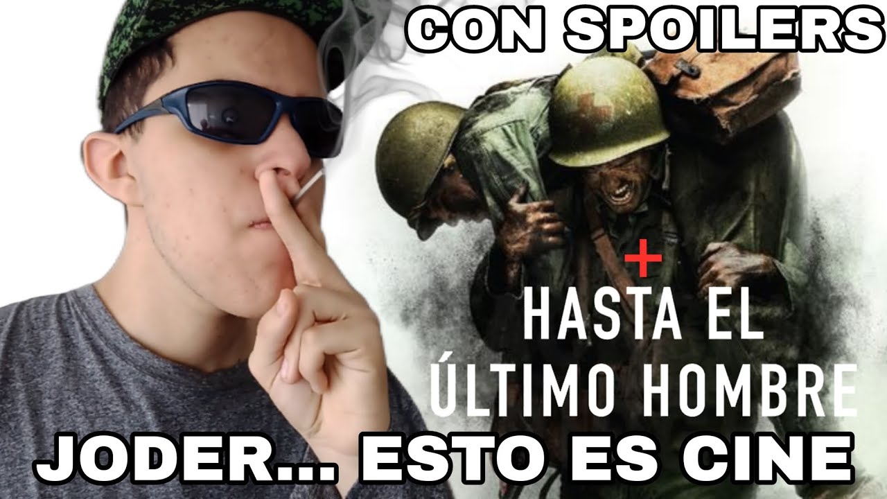 JODER... ESTO ES CINE | CRÍTICA a Hasta El Último Hombre 🎖️ | Mine Ren ...