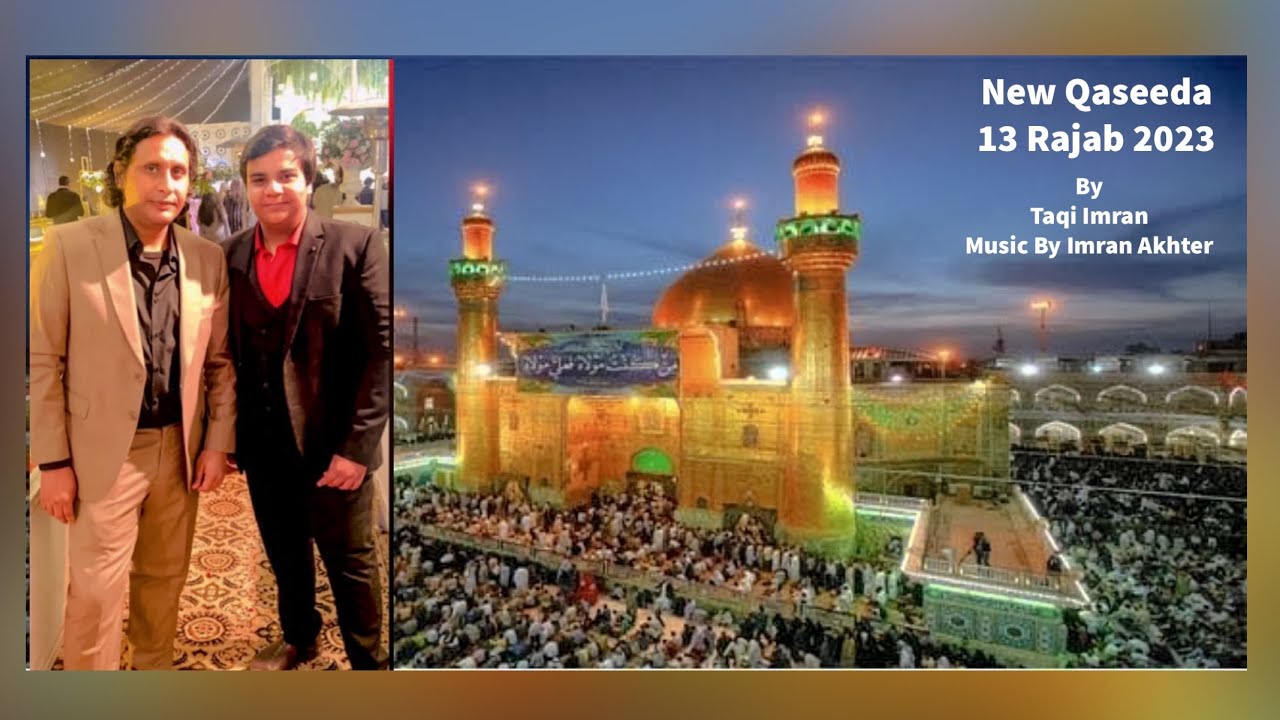 "Qaseeda 'Nara e Haidri Ya Ali' Recitation by Taqi Imran (2023)" Imran ...