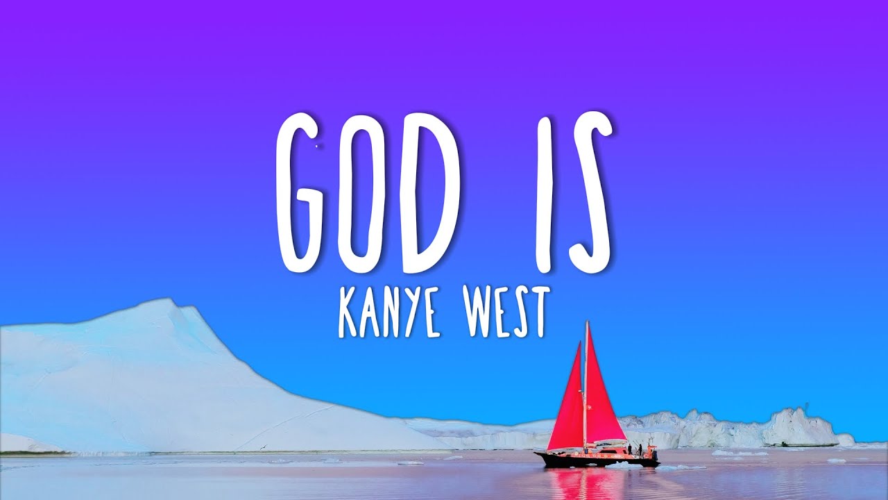 Kanye West - God Is (Lyrics) - YouTube
