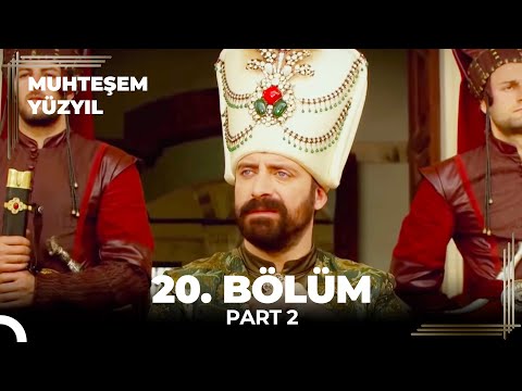 Muhteşem Yüzyıl 20. Bölüm Part 2