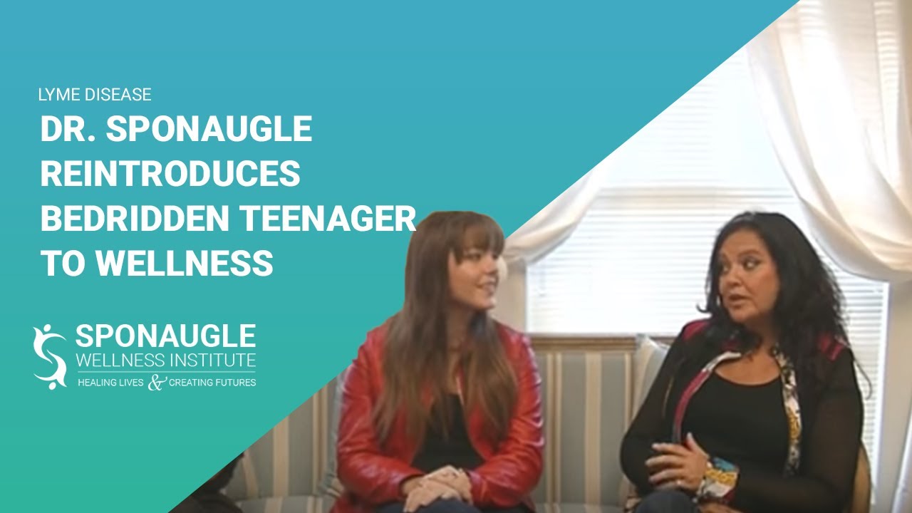 Lyme disease: Dr. Sponaugle Reintroduces Bedridden Teenager to Wellness ...