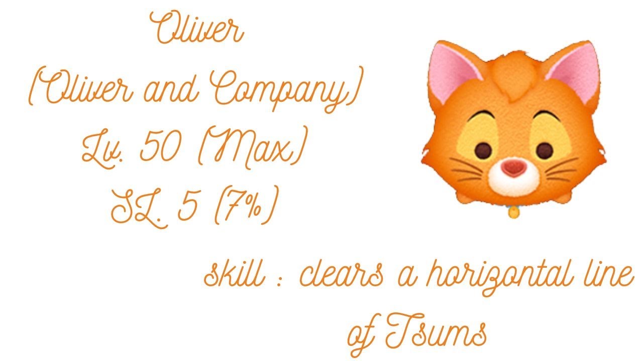 Disney Tsum Tsum - Oliver - Lv.50 (Max) - SL.5 - YouTube
