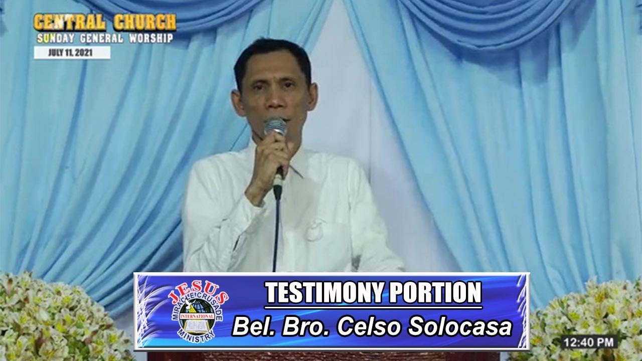 JMCIM | Testimony Portion | Bel. Bro. Celso Solocasa | July 11, 2021 ...