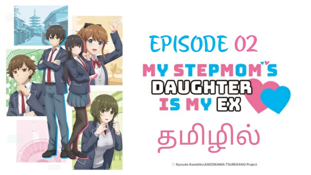 My Ex Girlfriend Is My Step Sister S1 Ep2 தமிழ் விளக்கம் Story Explain