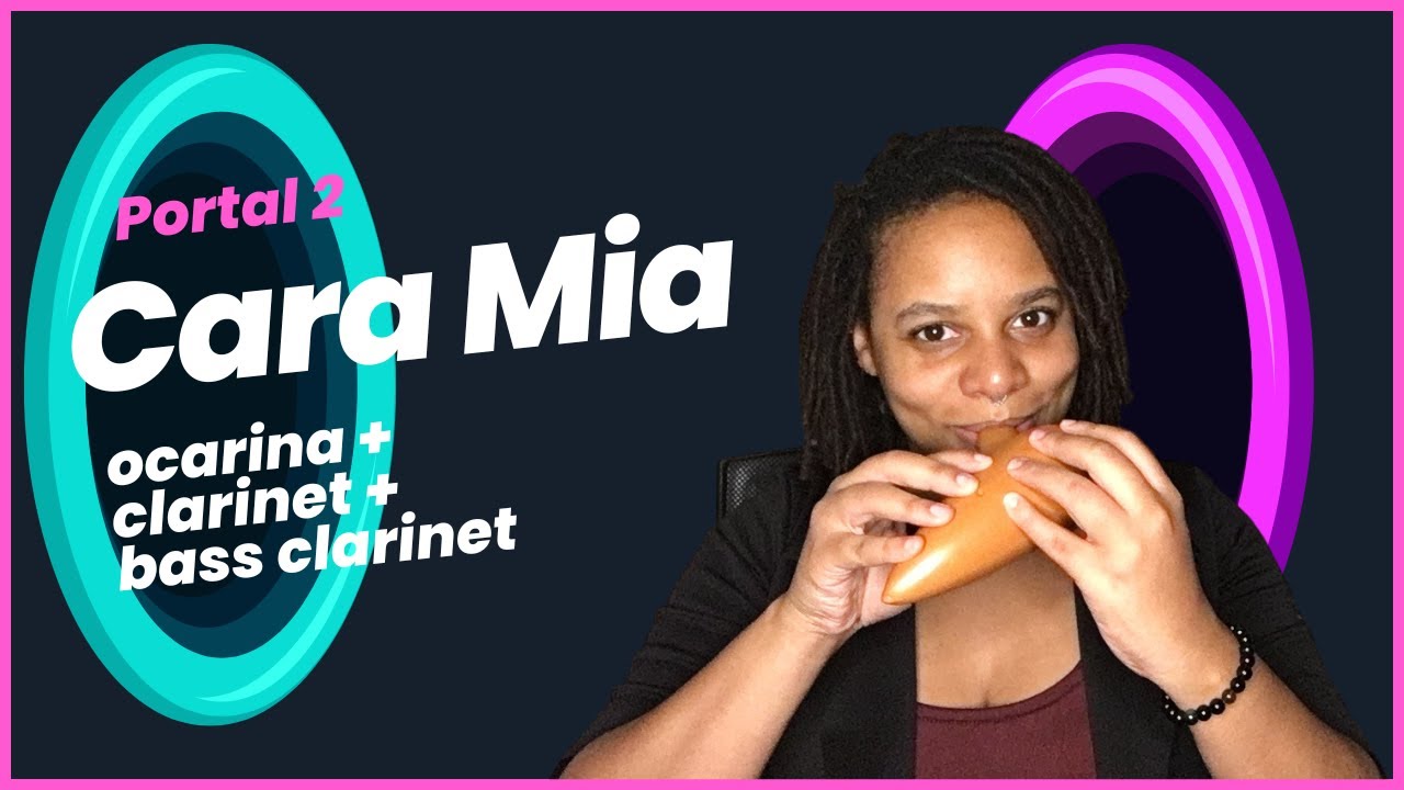 Cara Mia - Portal 2 || Ocarina, Clarinet, Bass Clarinet - YouTube