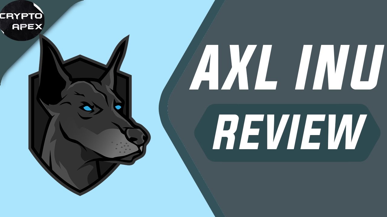 AXL INU REVIEW I The Ultimate DEX Platform For You - YouTube