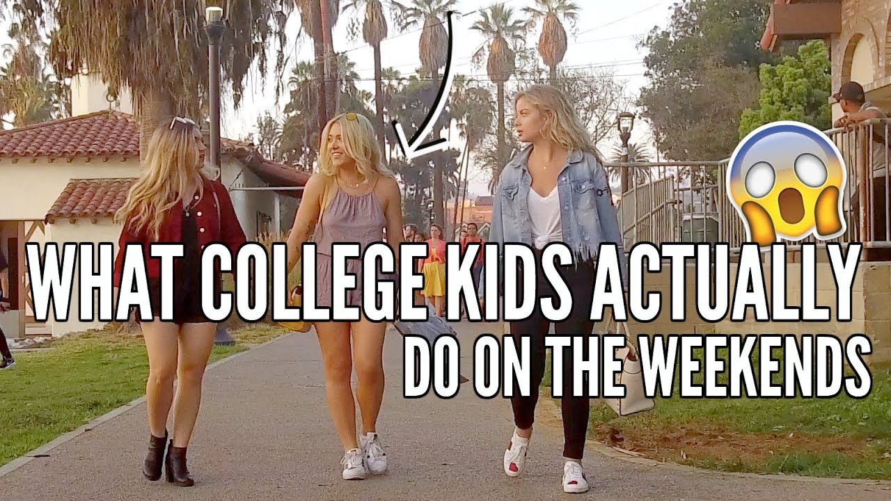 What College Kids Actually Do On The Weekends - YouTube