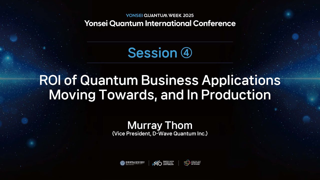 [Yonsei Quantum Week 2025] International Conference - Session 4 ...