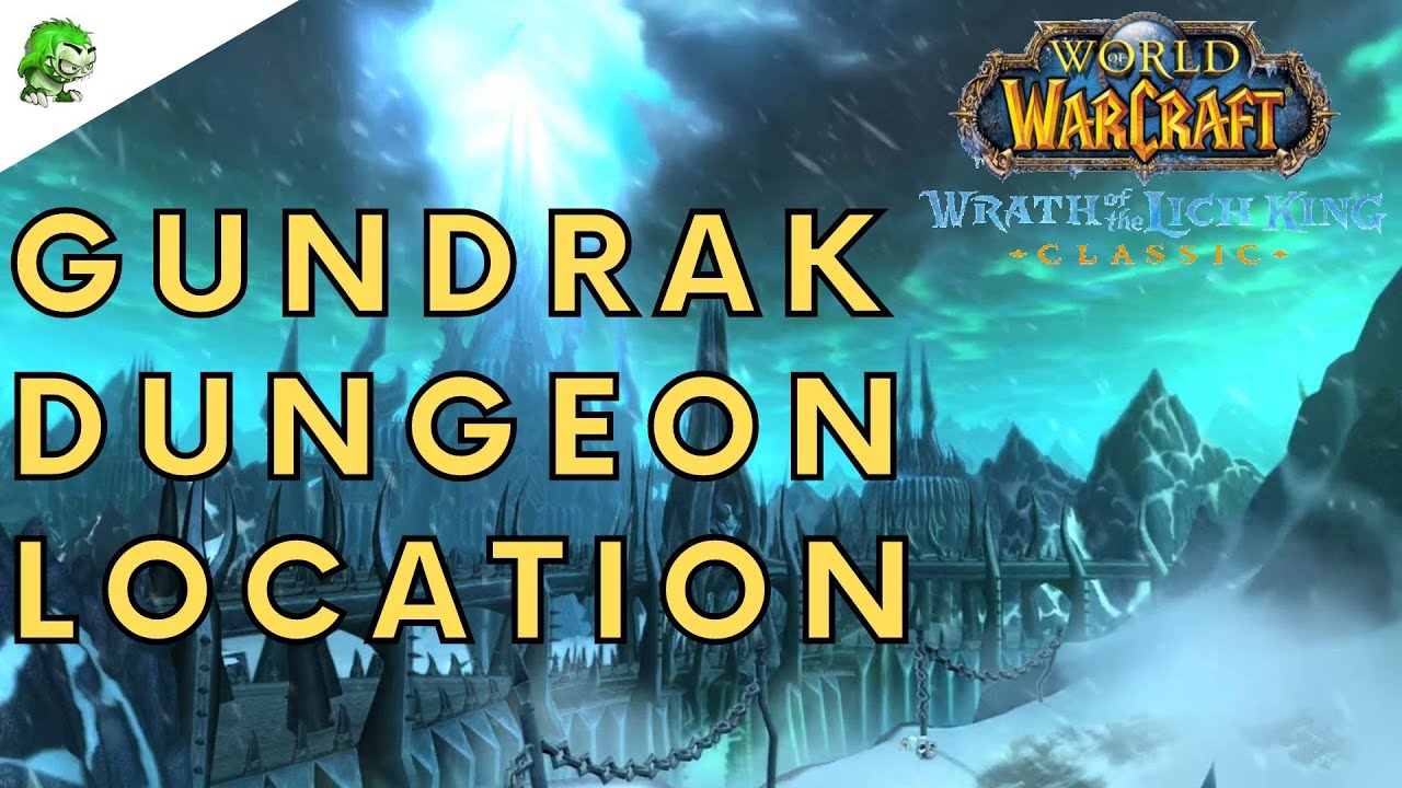 Wotlk Classic Gundrak Dungeon Location - YouTube