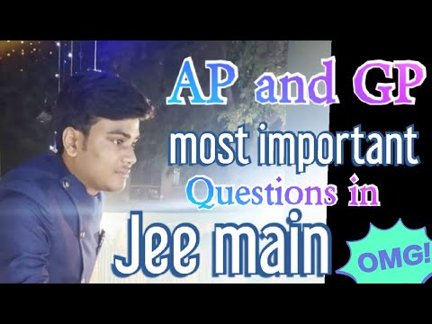 AP and GP most important questions for jee main/AP and GP most repeated ...