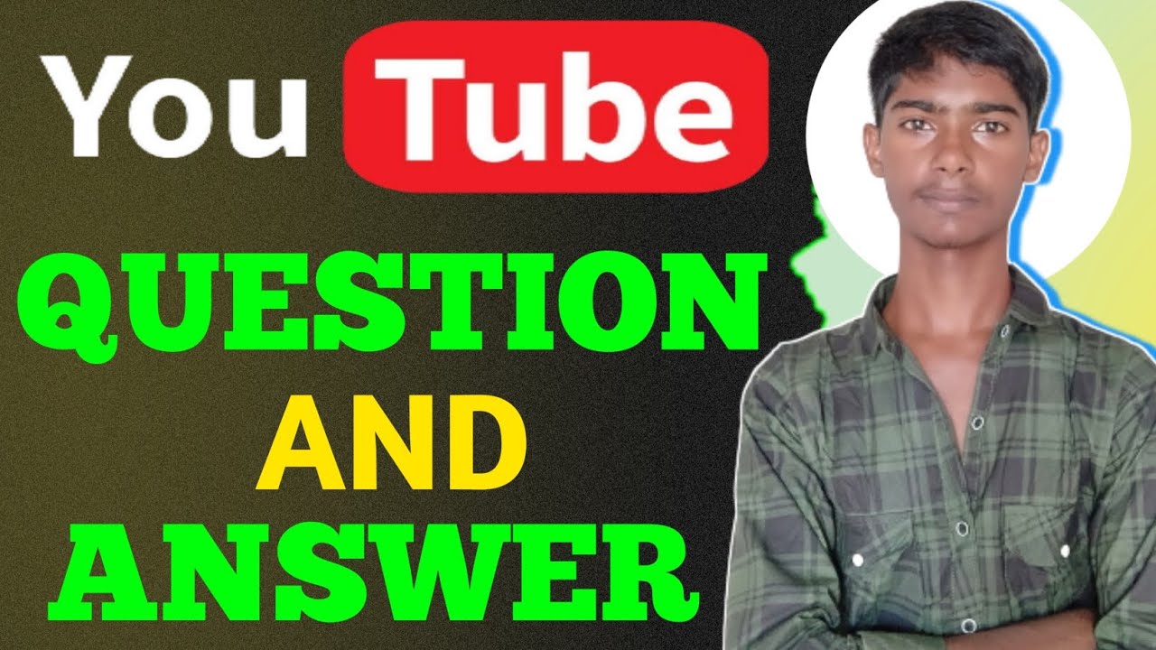 Youtube Question And Answer | आपके Question और मेरे Answer | Your ...