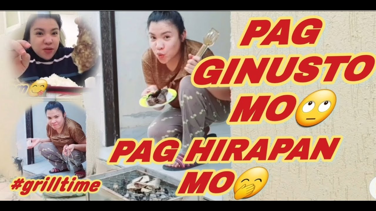 GRILL TIME || PAG GINUSTO MO, PAGHIRAPAN MO || Lene channel - YouTube