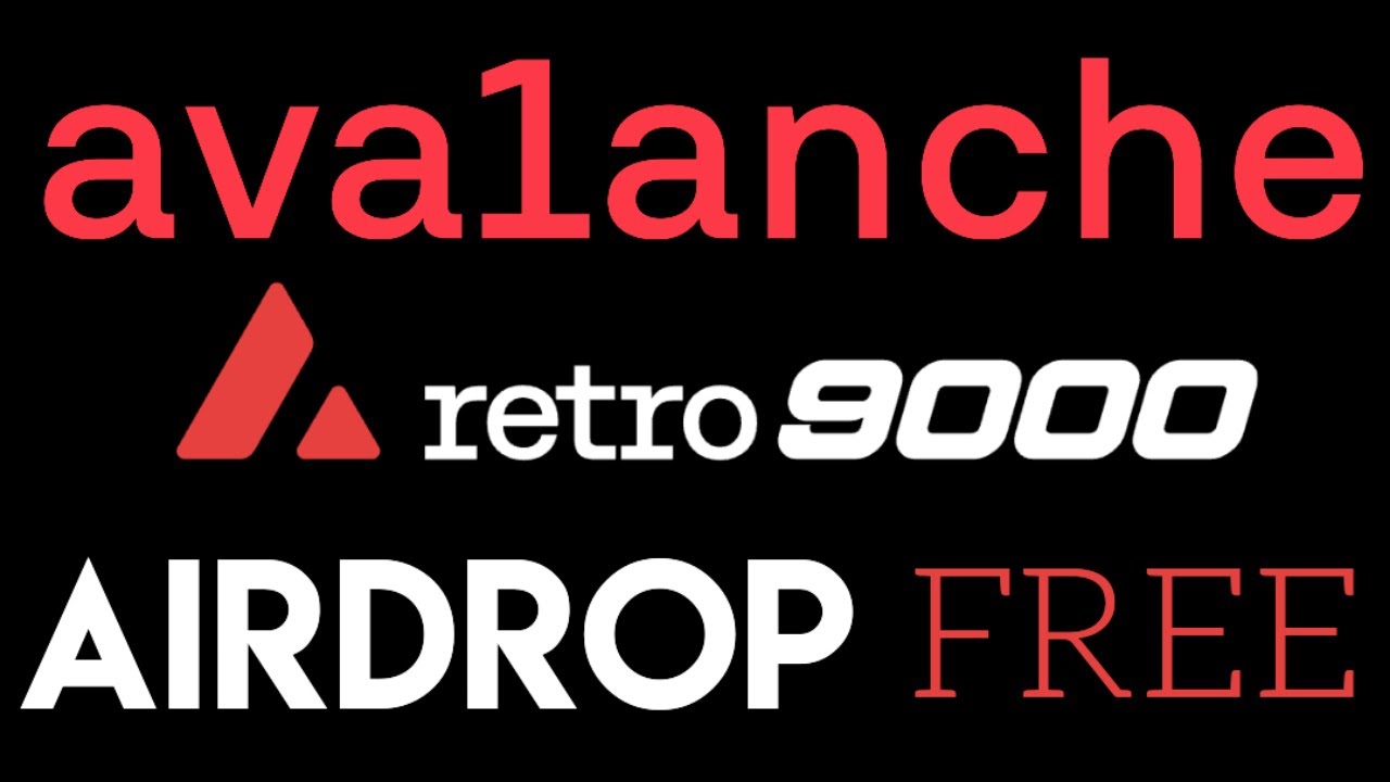 Avalanche $AVAX Airdrop Retro9000 | VANA Airdrop | FREE | AFC ...