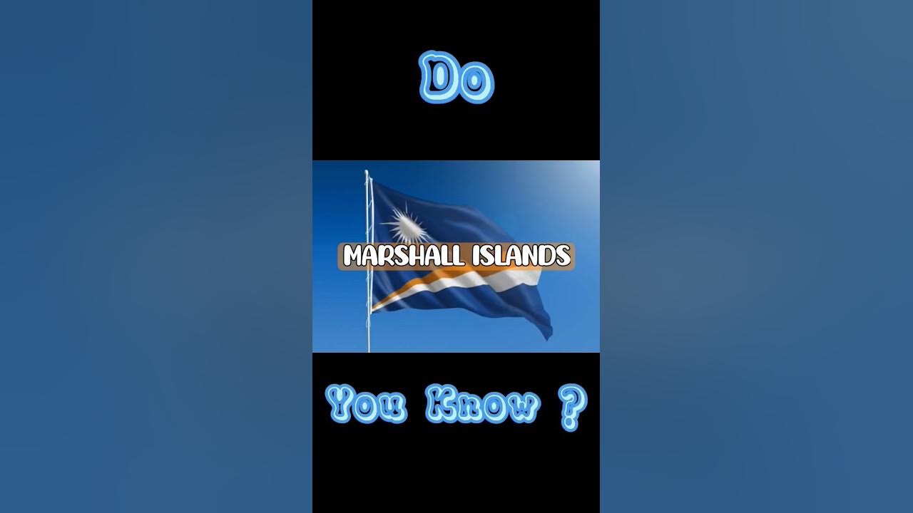 History Of MARSHALL ISLANDS historical history geography factshorts history-of-marshall-islands-historical-history-geography-factshorts