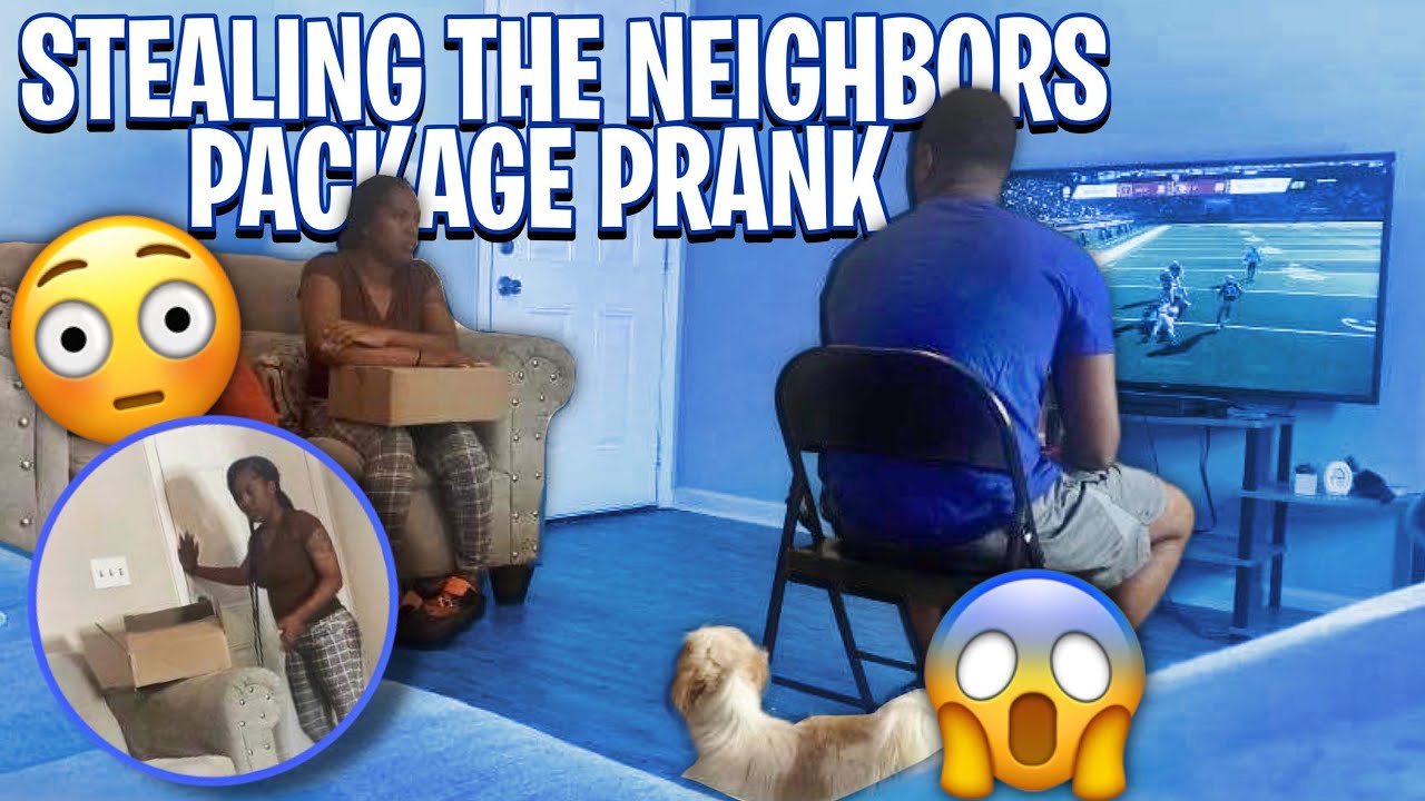 “STEALING” the NEIGHBORS PACKAGE PRANK ON BOYFRIEND!! (HILARIOUS) - YouTube