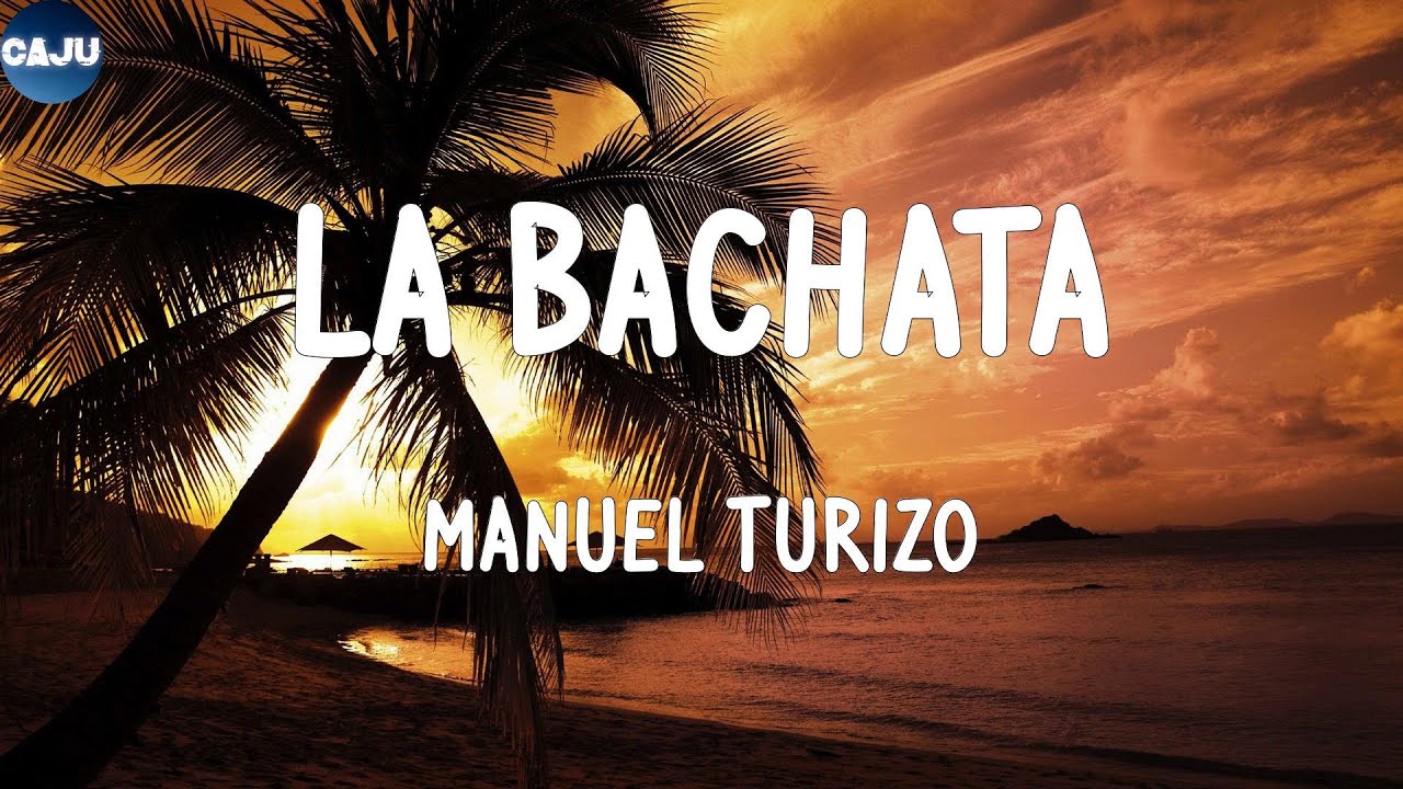 (Video Letra) La Bachata - Manuel Turizo - YouTube