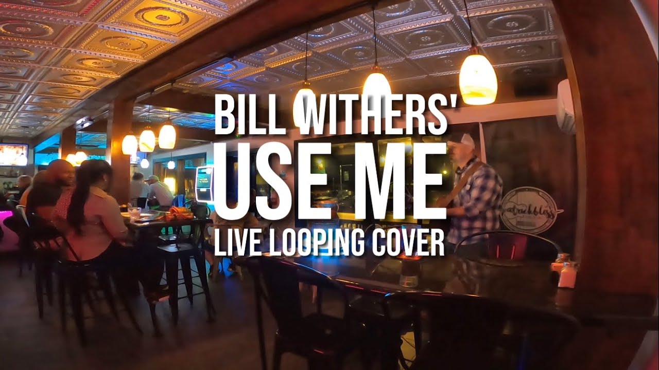 Use Me - Bill Withers | Patrick Bliss Live - YouTube
