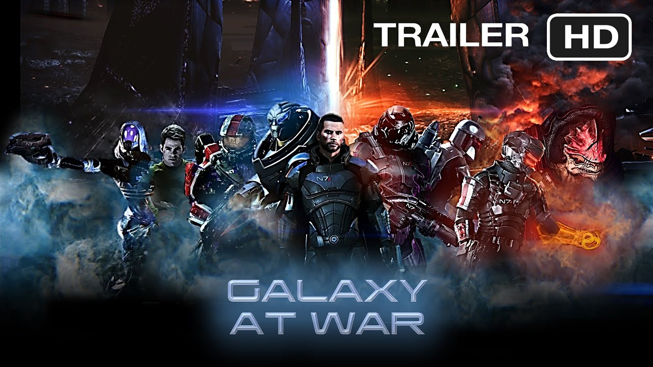 Galaxy At War Ultimate Mashup Trailer #2 (Mass Effect, Halo, Star Wars ...