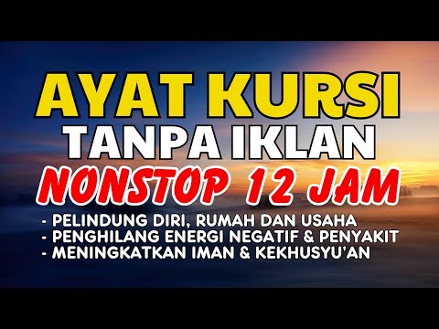 Ayat Kursi Tanpa Iklan Non Stop 24 Jam
