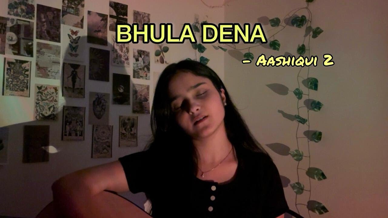 Bhula Dena (acoustic female version) | Aashiqui 2 | Shruti Sood | - YouTube