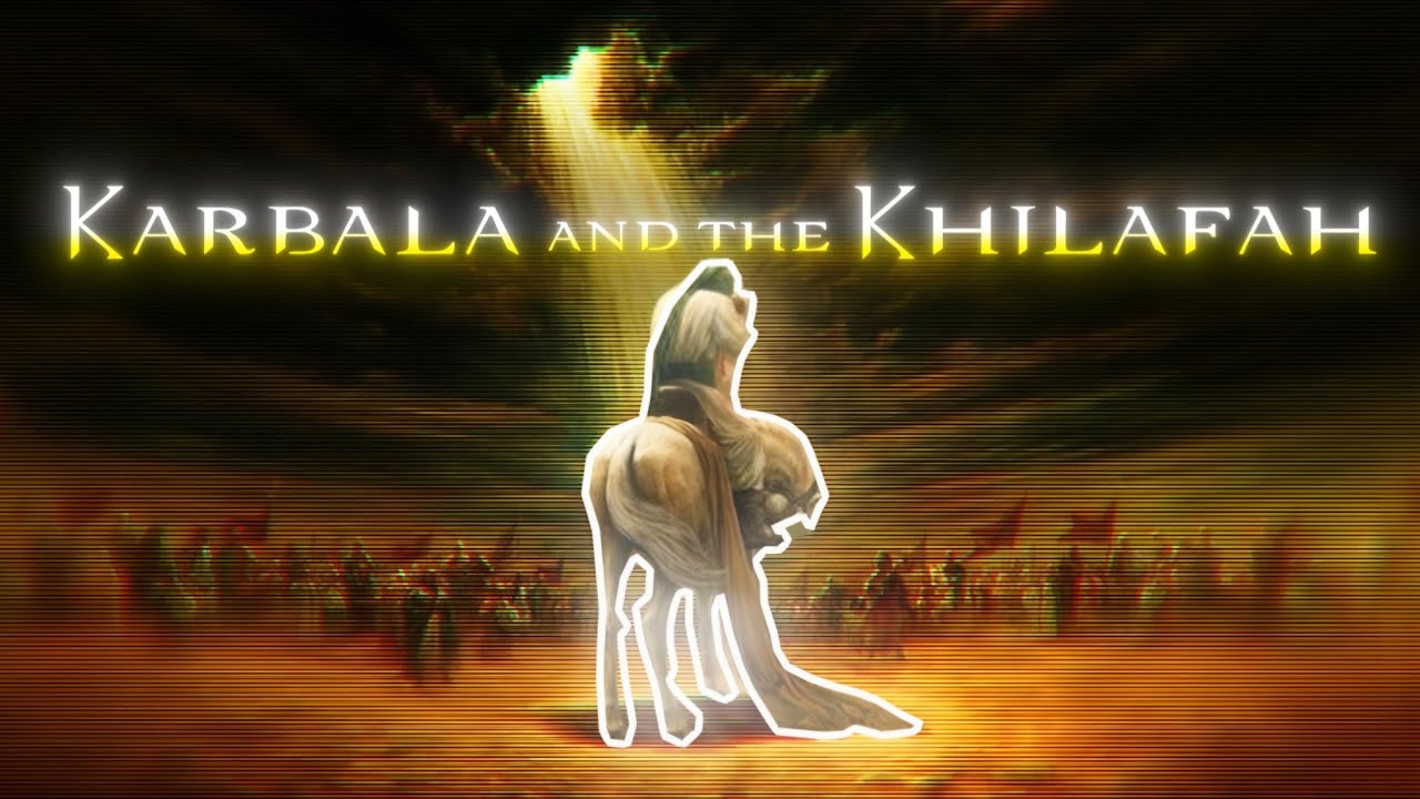 Karbla The Ultimate Sacrifice for Khilafah | 4K Documentary | - YouTube