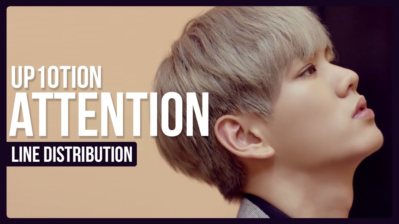 UP10TION - Attention Line Distribution (Color Coded) - YouTube