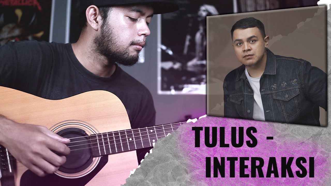 Tulus - Interaksi Akustik Guitar Cover - YouTube