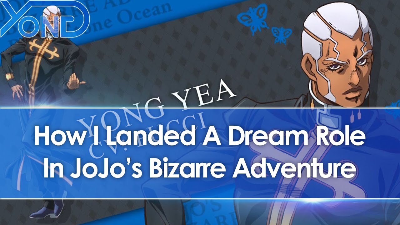 How I Landed A Dream Voice Over Role In JoJo's Bizarre Adventure Part 6 ...