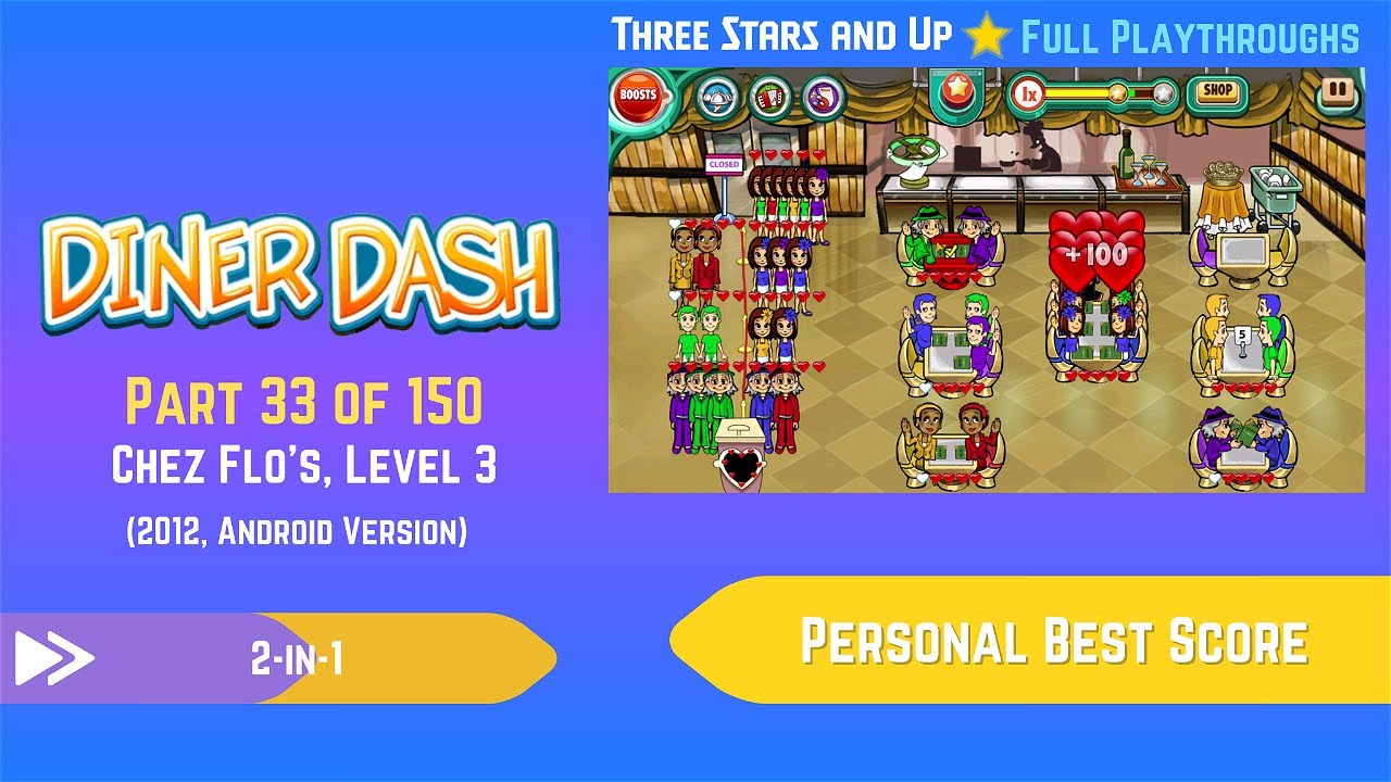 Diner Dash Classic (2012, Android) - Part 033 of 150: Chez Flo's, Level ...