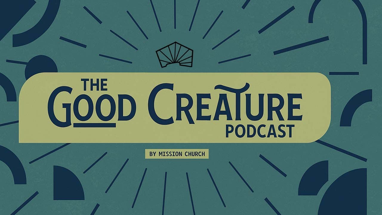SE 1 | E3 | The Good Creature Podcast - YouTube