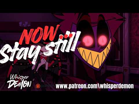 “‘Stand Still.’ You Don’t Get to Disobey” | Alastor x Listener – Brat Tamer ASMR