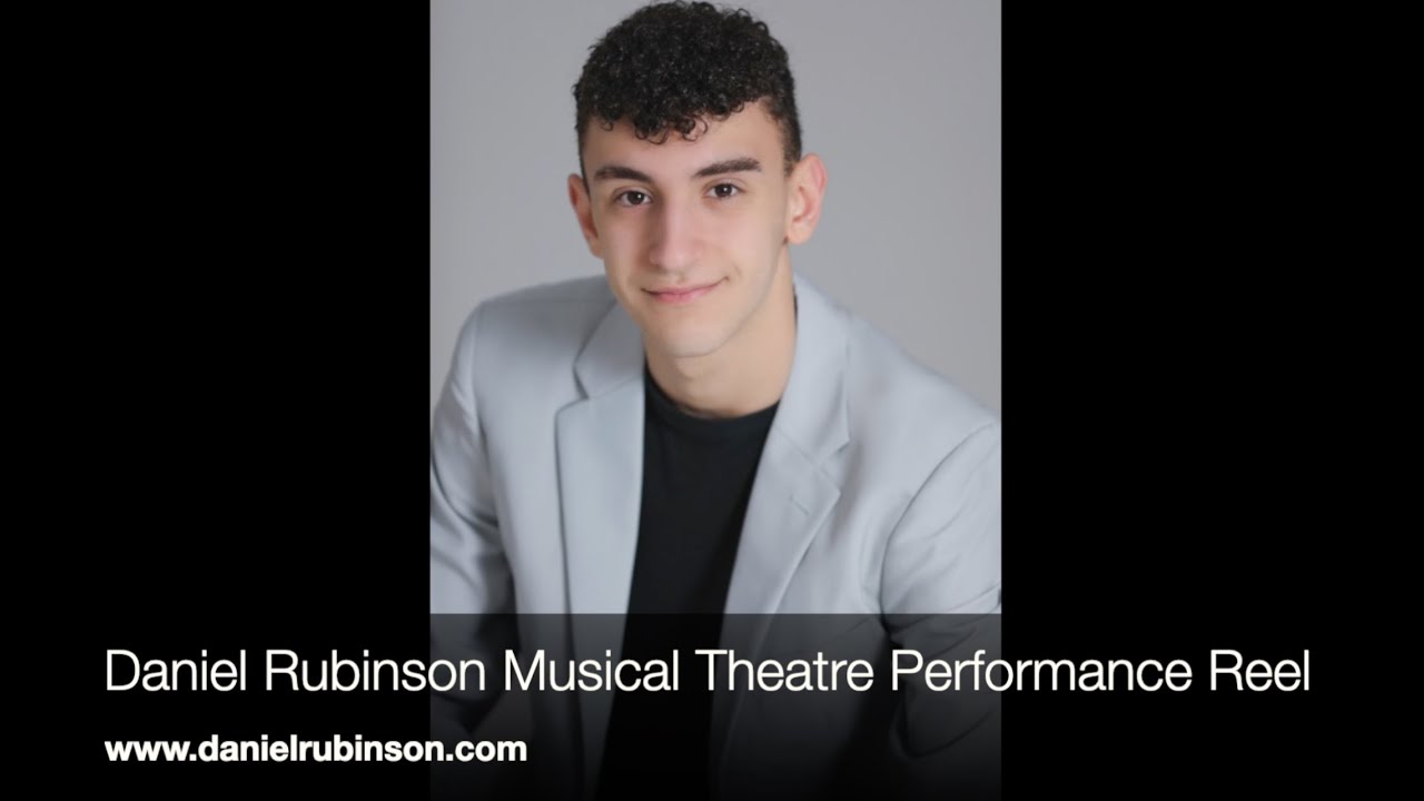 Daniel Rubinson Musical Theatre Reel - YouTube