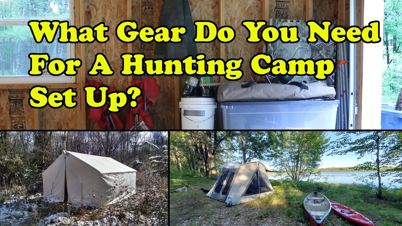 What Gear Do You Need For A Hunting Camp - YouTube