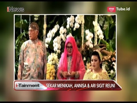 Sekar Menikah, Ari Sigit dan Anissa Trihapsari Reuni Bersama - i-Tainment 09/05