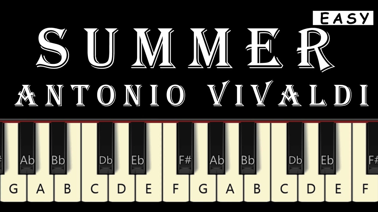 Vivaldi Four Seasons The Summer ( L' Estate / Der Sommer ) EASY Piano ...