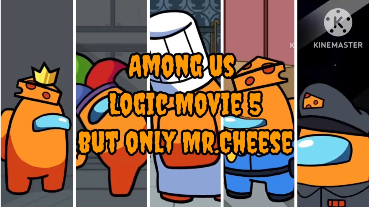 Among Us Logic Movie 5 but only Mr.Cheese (Among Us Animation) - YouTube