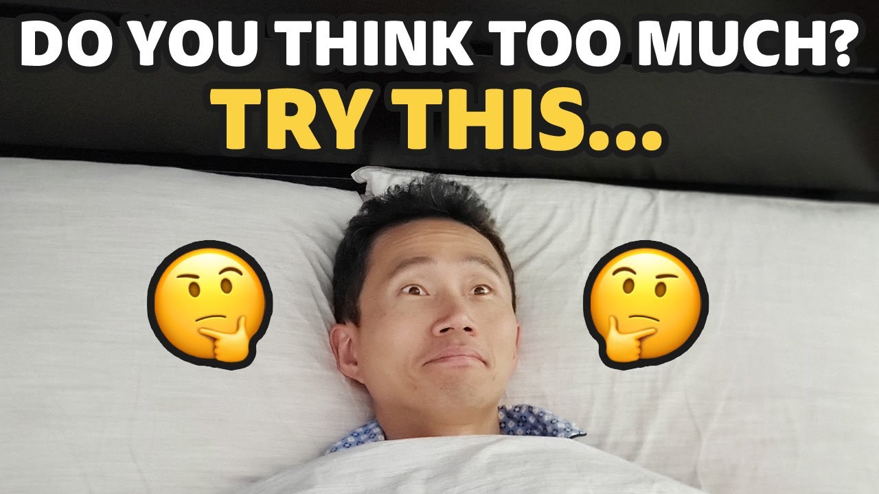 Do you think too much? Try this to Calm your Brain | Brain Masterz ...