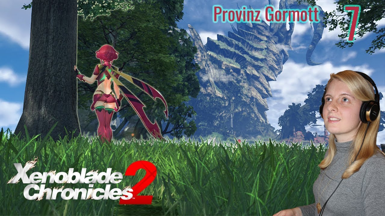 Xenoblade Chronicles 2 [007] - Provinz Gormott | Let's Play mit Facecam ...