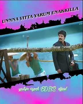 UNNA VITTA YARU ENAKKILLA SONG WHATSAPP STATUS TAMIL - YouTube