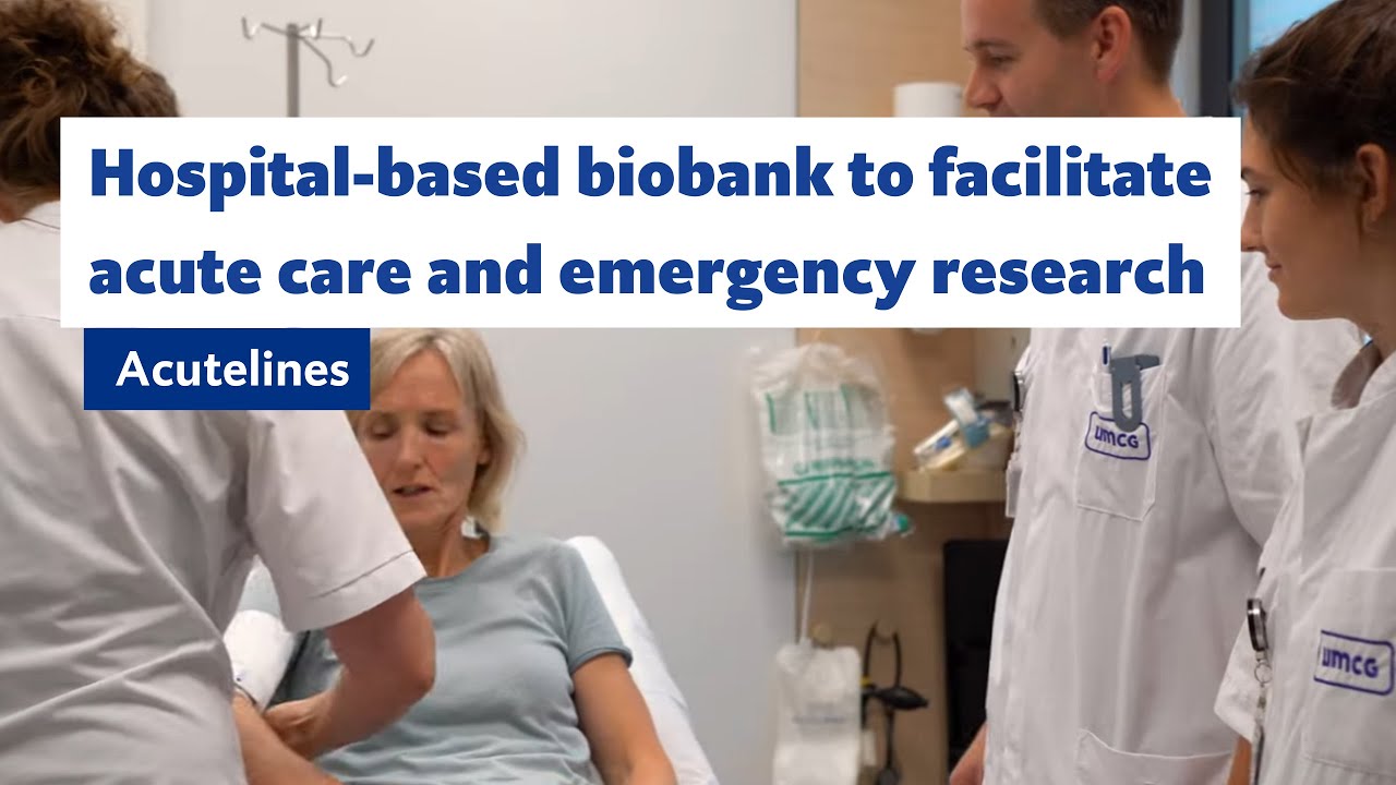 Acutelines - Hospital-based biobank to facilitate acute care and ...