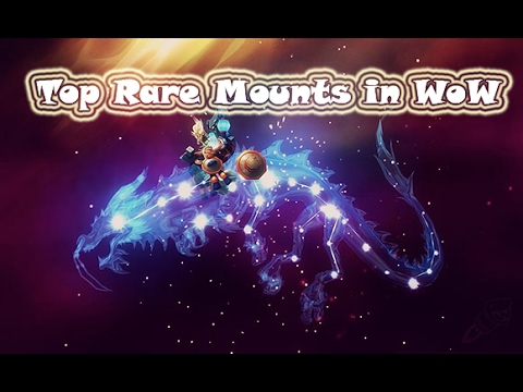 Top Rare Mounts to Farm in World of Warcraft - YouTube