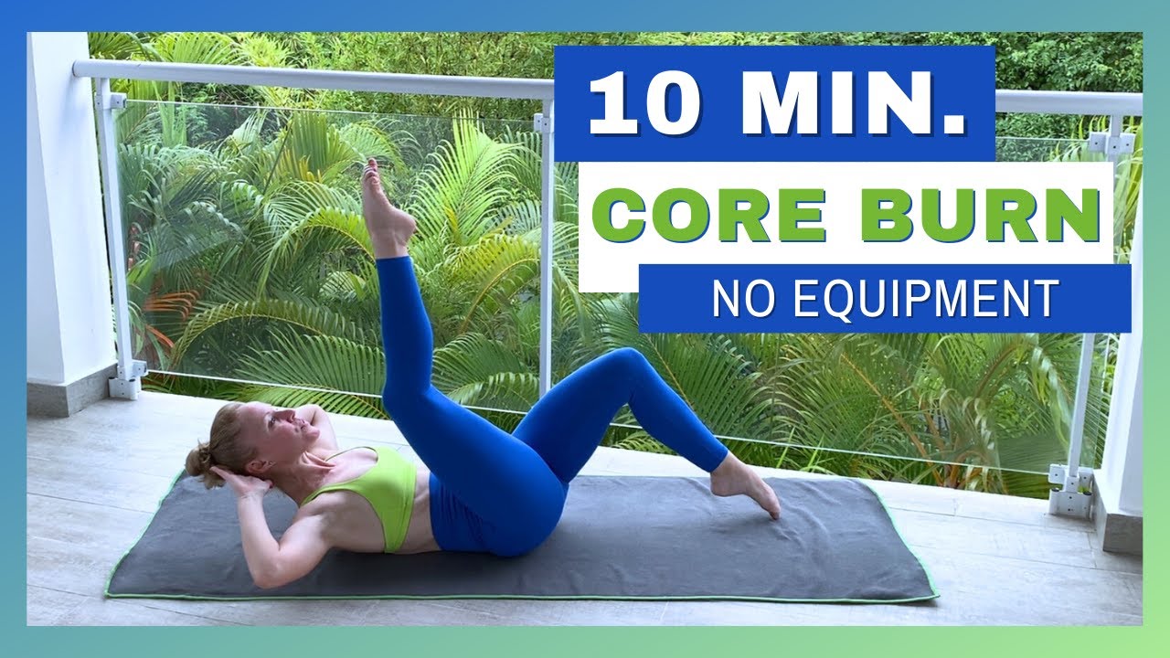 10 Min. Core Burn // Strong Abs, Back, & Obliques // No Equipment - YouTube