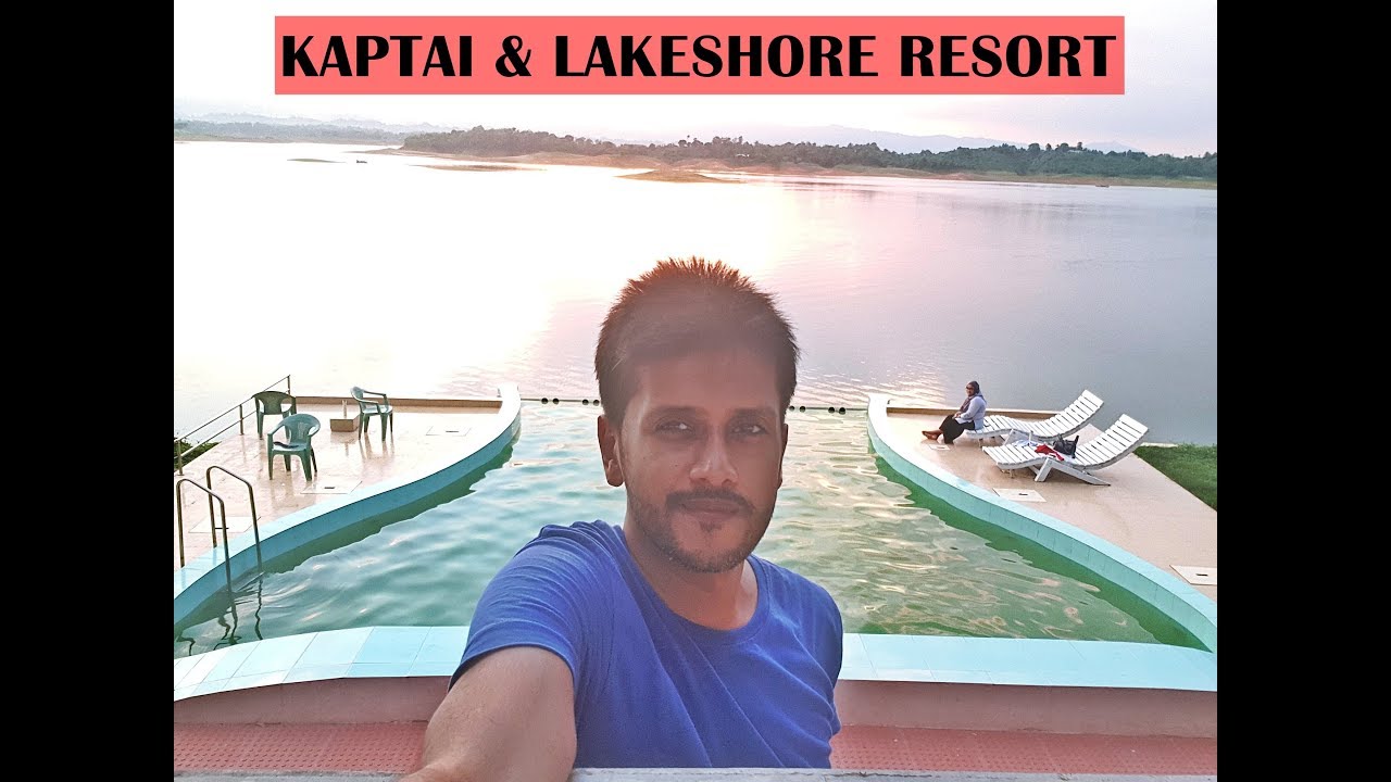 কাপ্তাই আকর্ষণীয় স্থান | Drive To Kaptai | Lakeshore Resort - YouTube