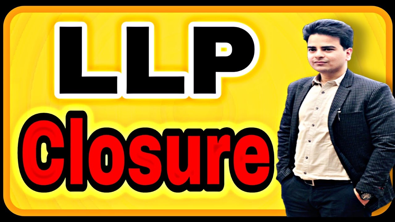 Application for Striking off of LLP | LLP FORM 24 | Limited Liability ...