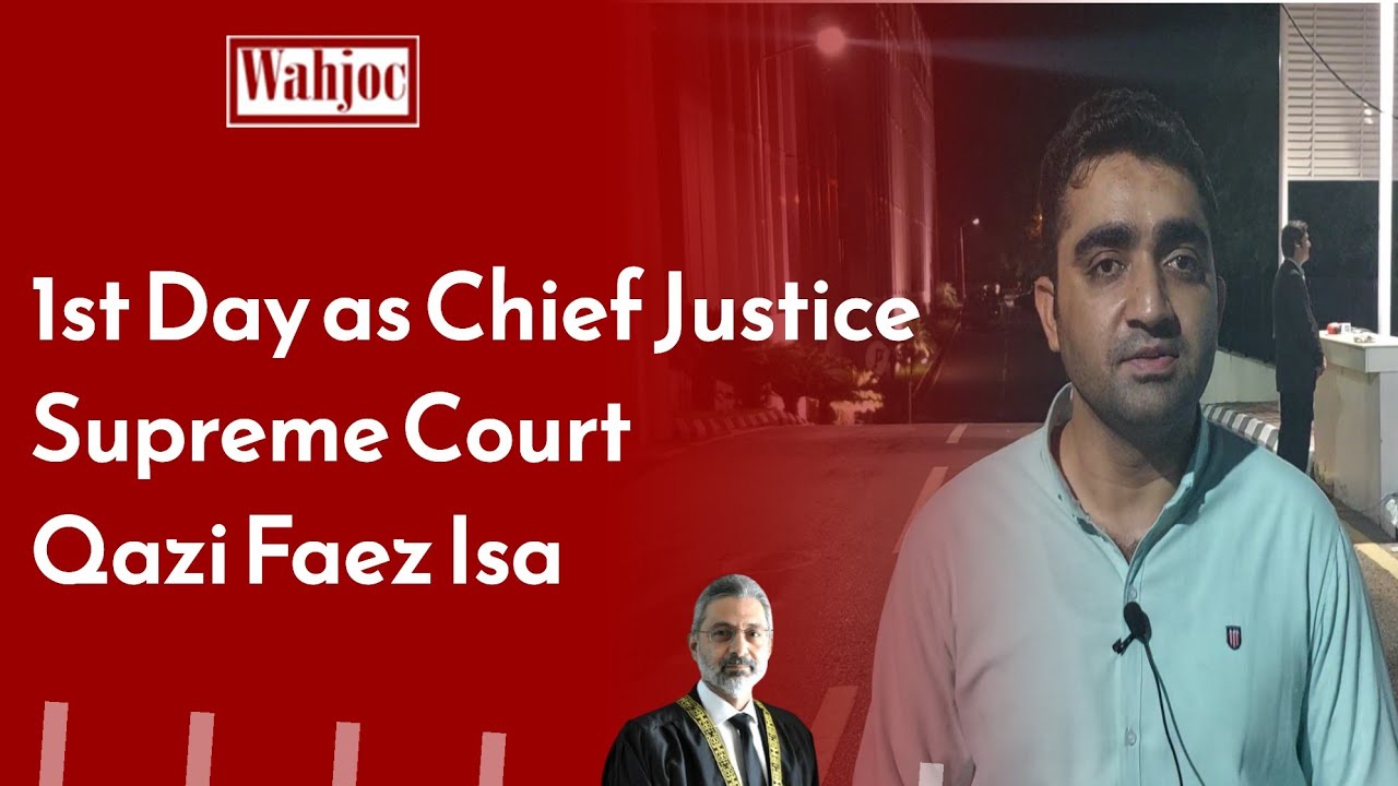 Qazi Faez Isa First Day In Supreme Court as Chief Justice | Full Court ...