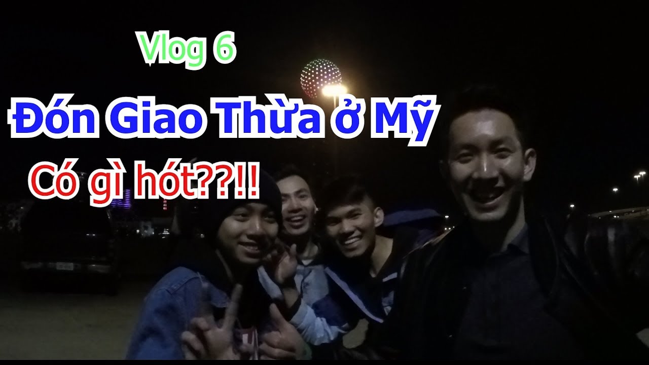 Cuộc Sống Mĩ .VLog 6: "Đón Giao Thừa ở Mỹ có gì HOT??!!" | TONY DOAN TV ...
