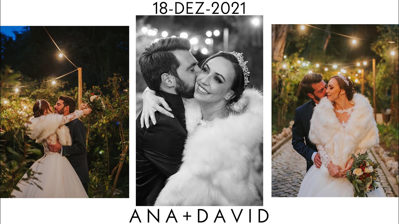 ANA + DAVID - 18.12.2021 | O NOSSO CASAMENTO | - YouTube
