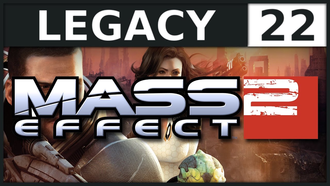 Legacy | Mass Effect 2 | 22 | "The Biotic God" - YouTube