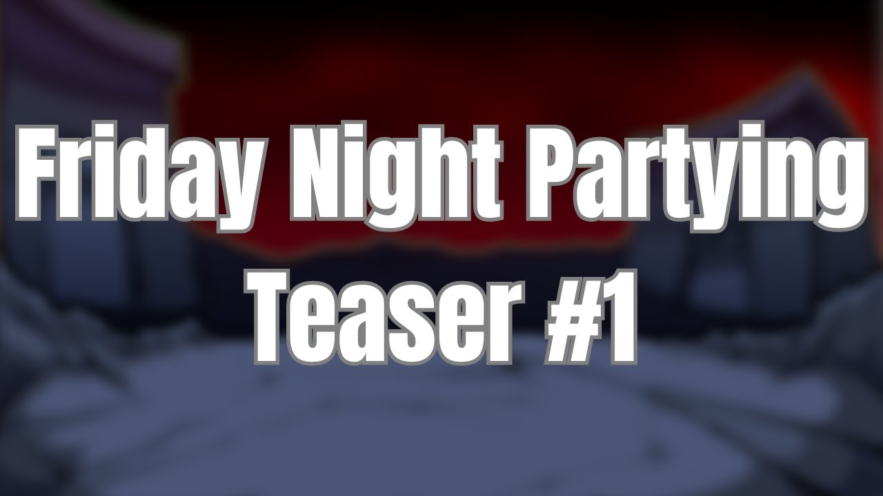 TEASER #1 | Friday Night Partying - YouTube